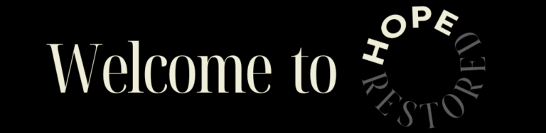 Hope Restored – Hope the Mission